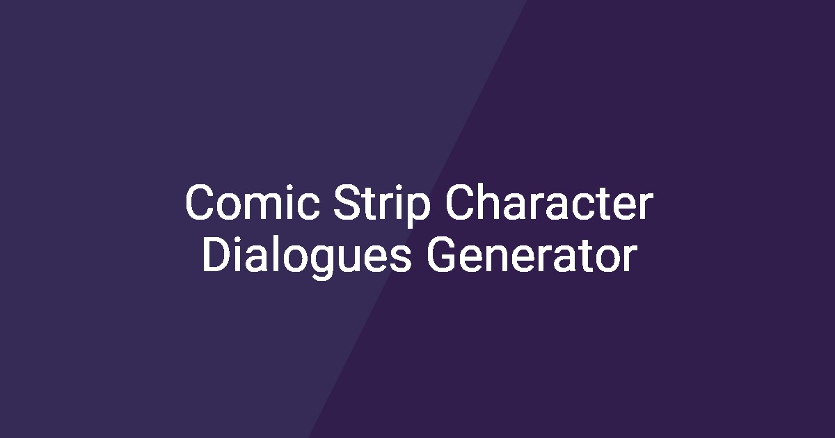 Comic Strip Character Dialogues Generator - AppHelpr
