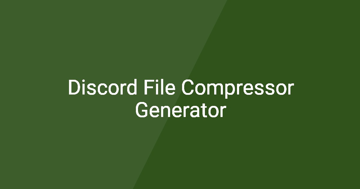 Discord File Compressor Generator - AppHelpr