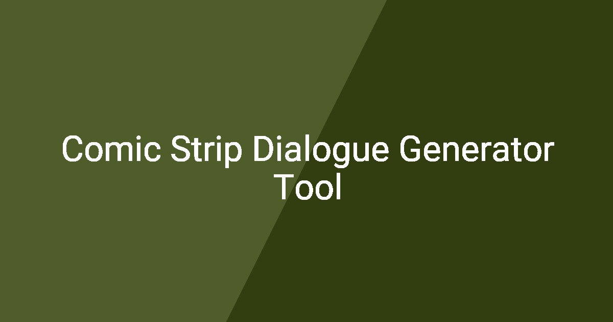Comic Strip Dialogue Generator Tool - AppHelpr