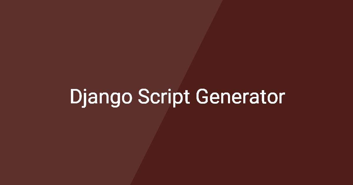 Django Script Generator - AppHelpr
