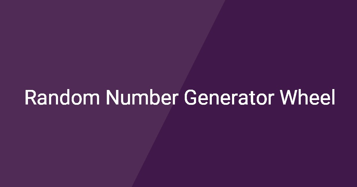 Random Number Generator Wheel - AppHelpr