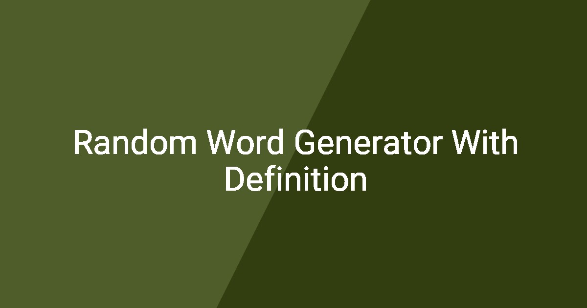 Random Word Generator With Definition - AppHelpr