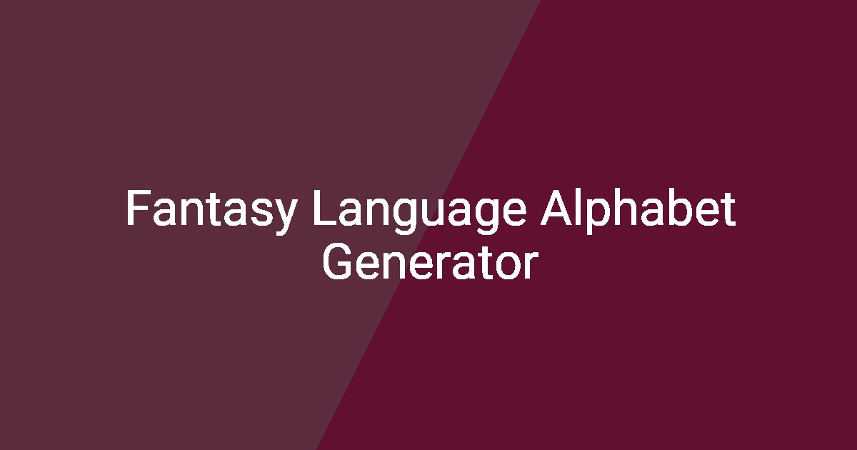 Fantasy Language Alphabet Generator - AppHelpr