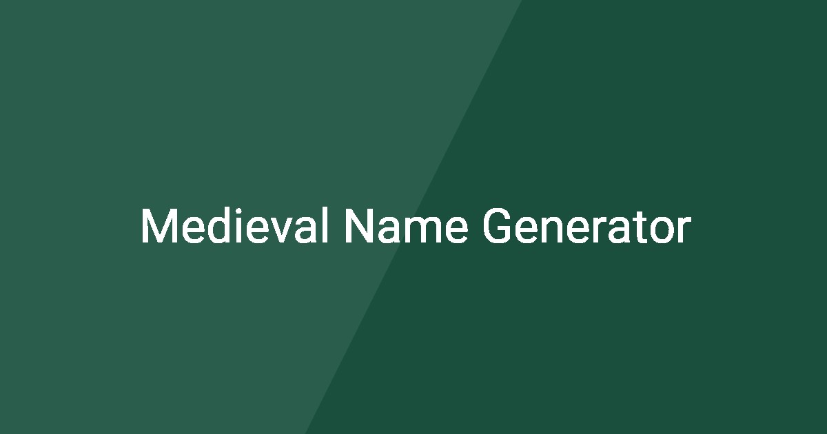 Medieval Name Generator - AppHelpr