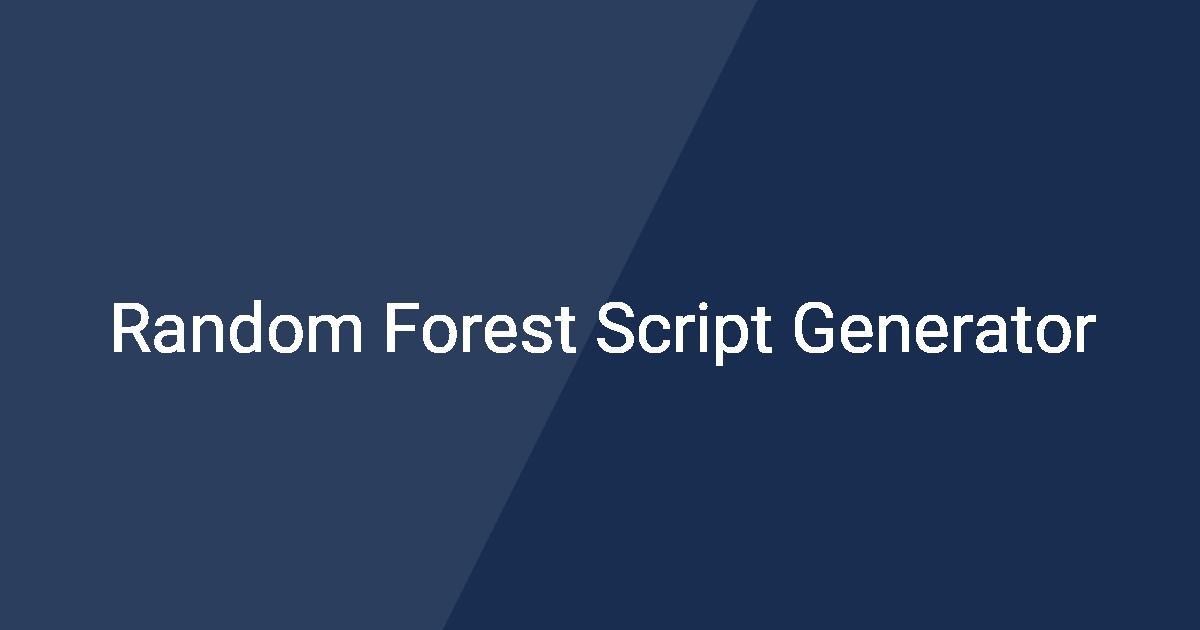 Random Forest Script Generator - AppHelpr