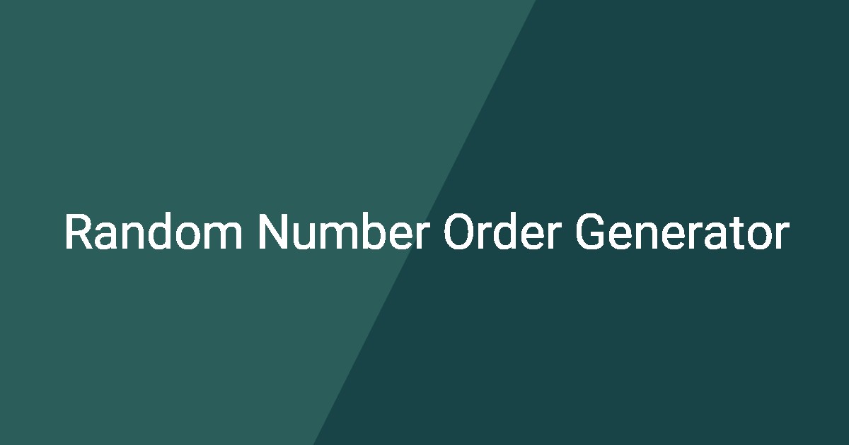 Random Number Order Generator - AppHelpr