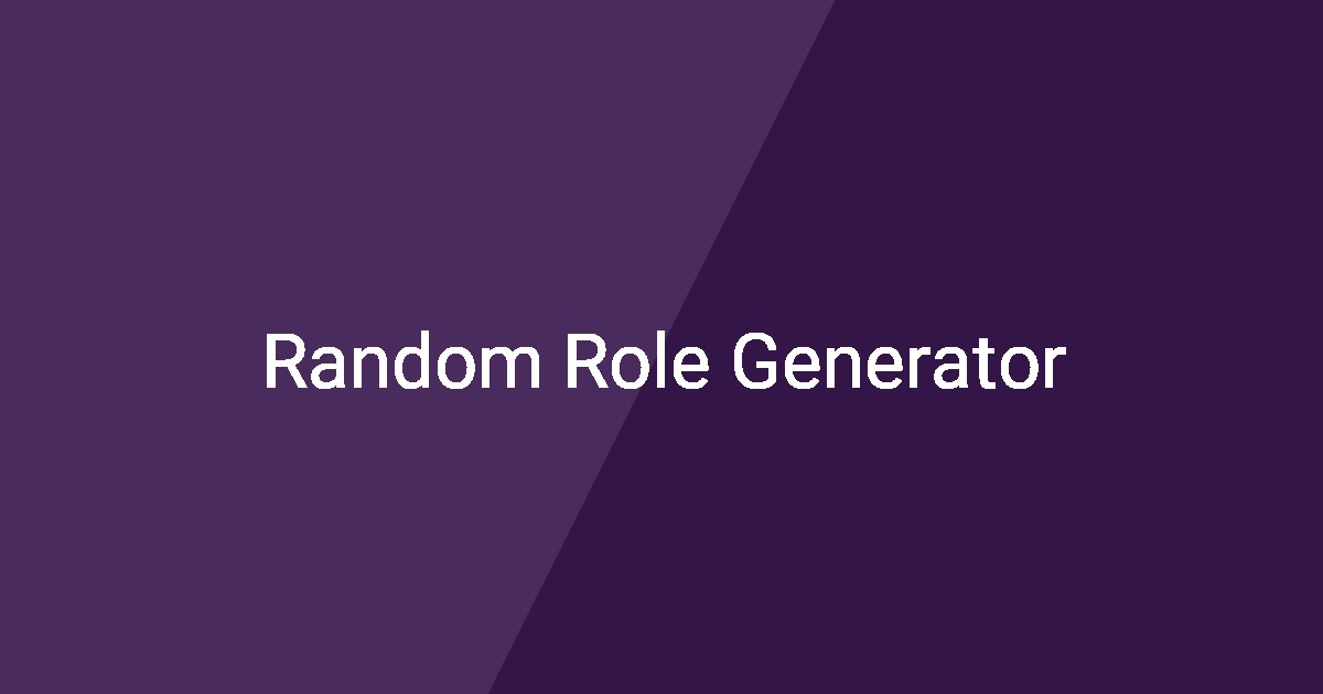 Random Role Generator - AppHelpr