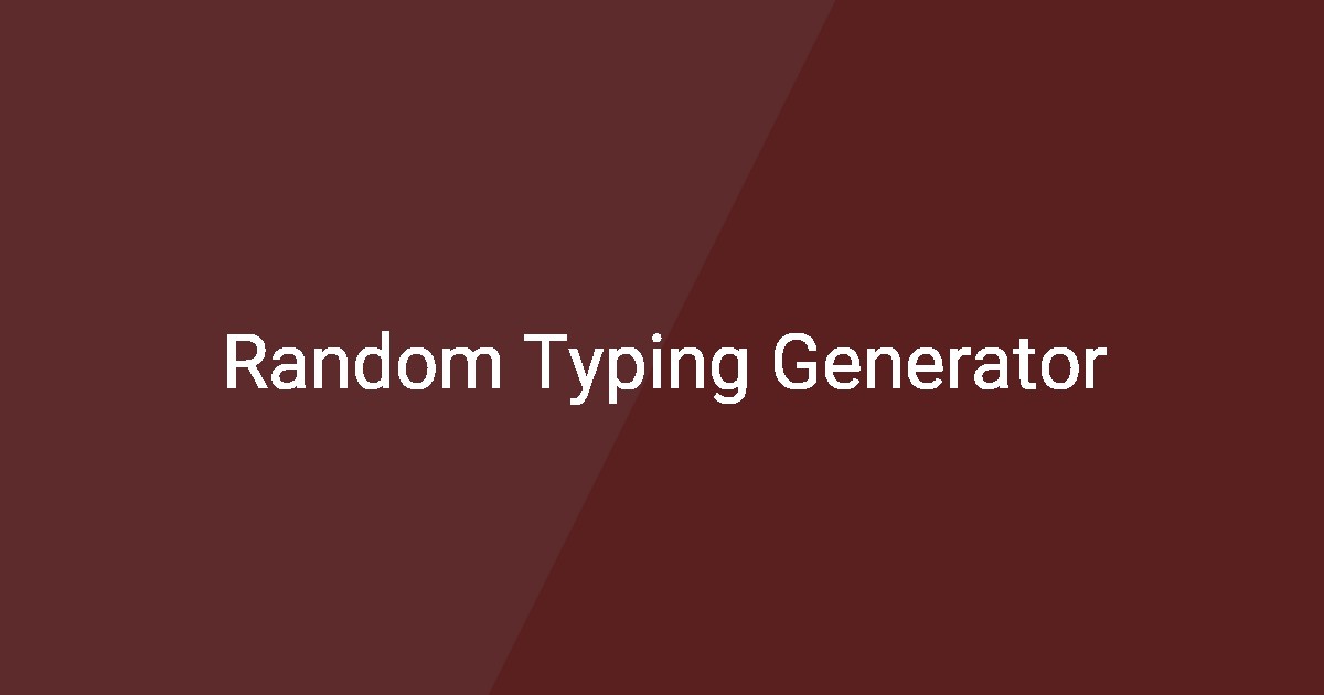 Random Typing Generator - AppHelpr