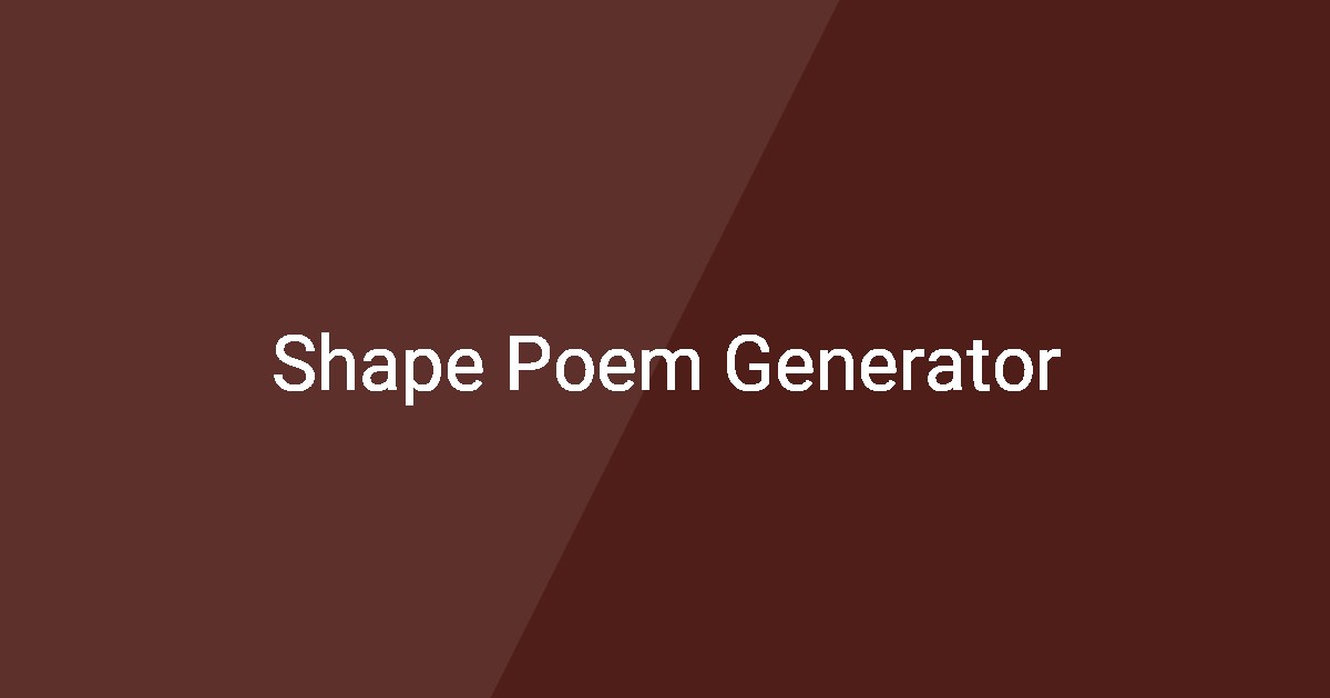 Shape Poem Generator - AppHelpr